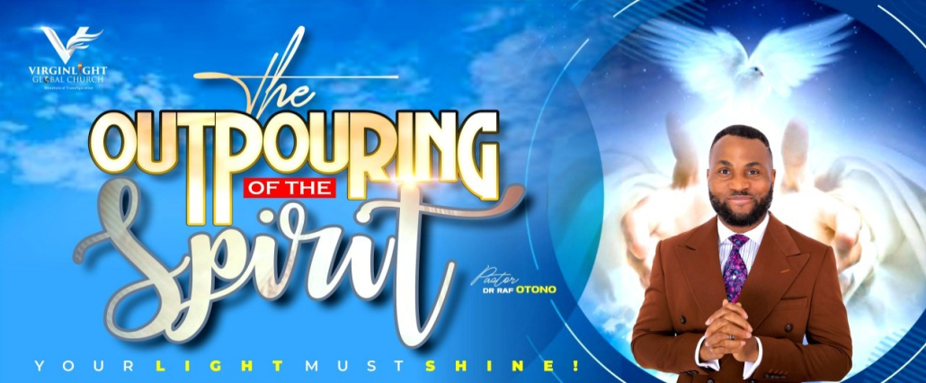 Crossover – The Outpouring Of The Spirit - Virginlight Global Church